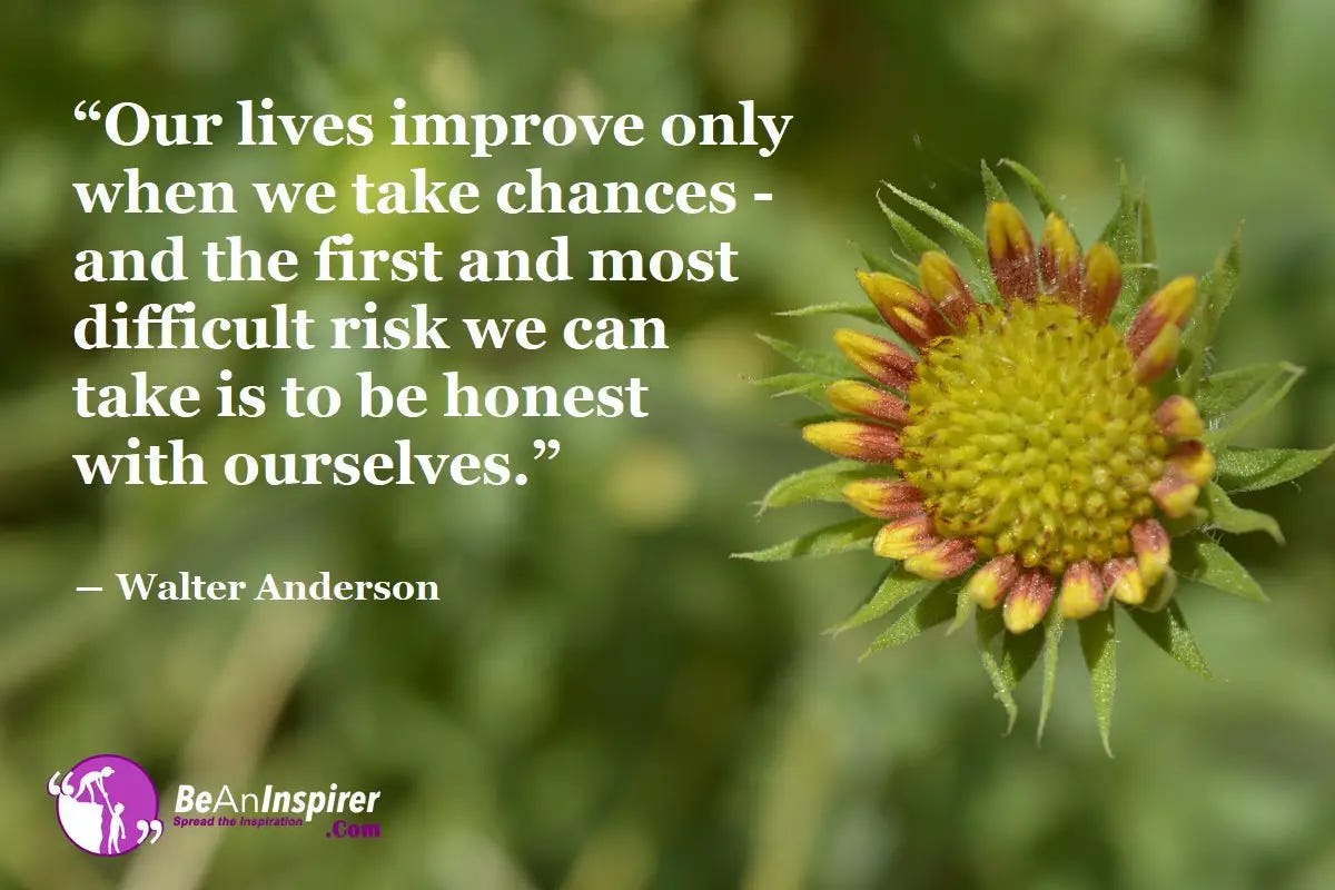 Success Only Comes To Those Who Take Chances By Being Honest | by ...