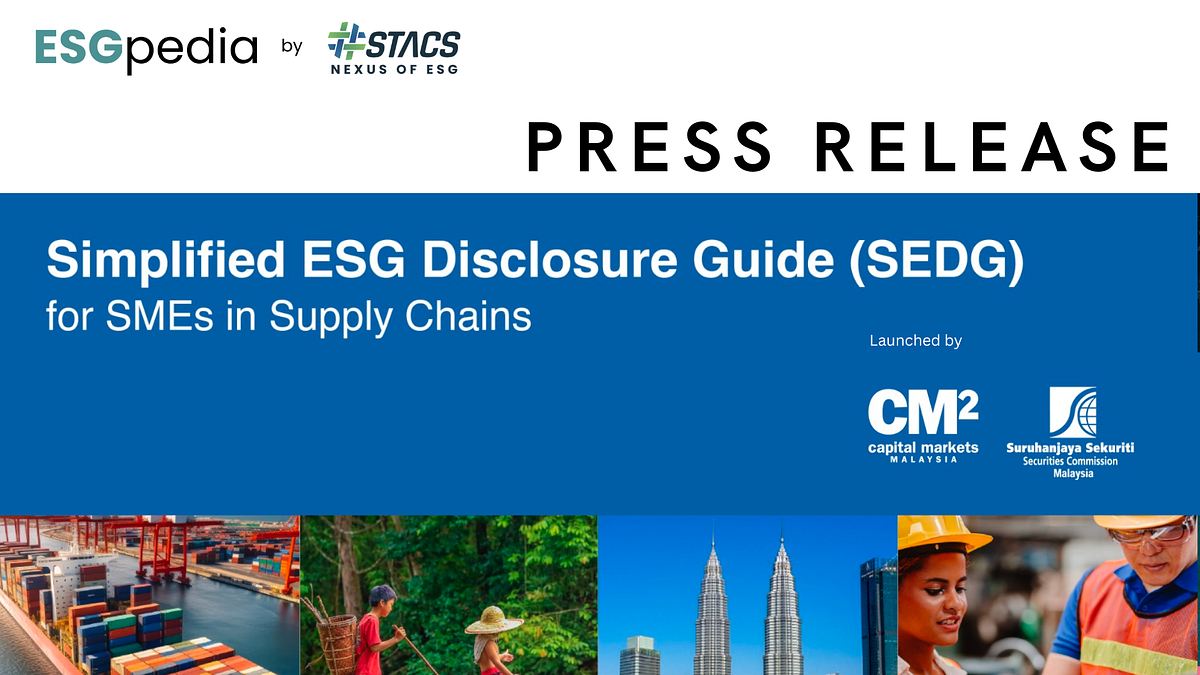 ESGpedia adopts the Simplified ESG Disclosure Guide (SEDG) for SMEs in Supply Chains to ...