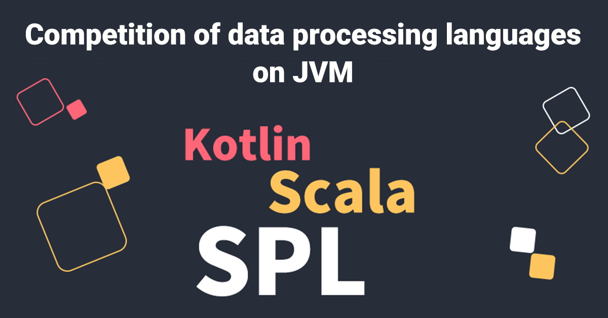 Competition of data processing languages on JVM: Kotlin, Scala and SPL | by esProc SPL | May ...