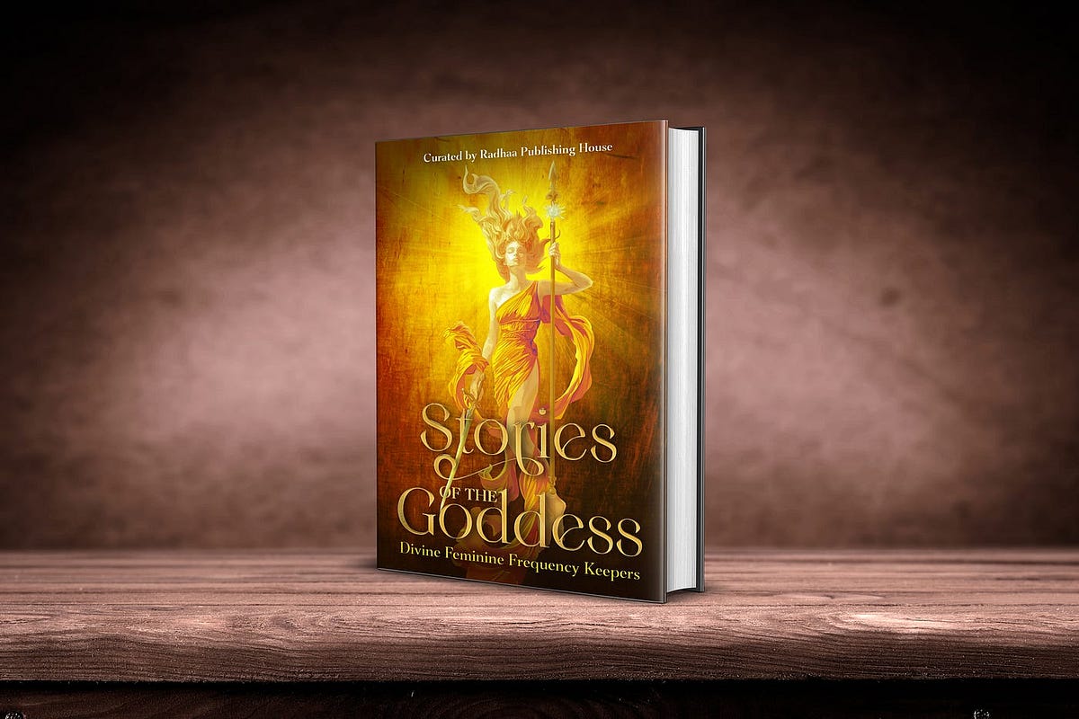 “Stories of the Goddess: Divine Feminine Frequency Keepers” | by Radhaa ...