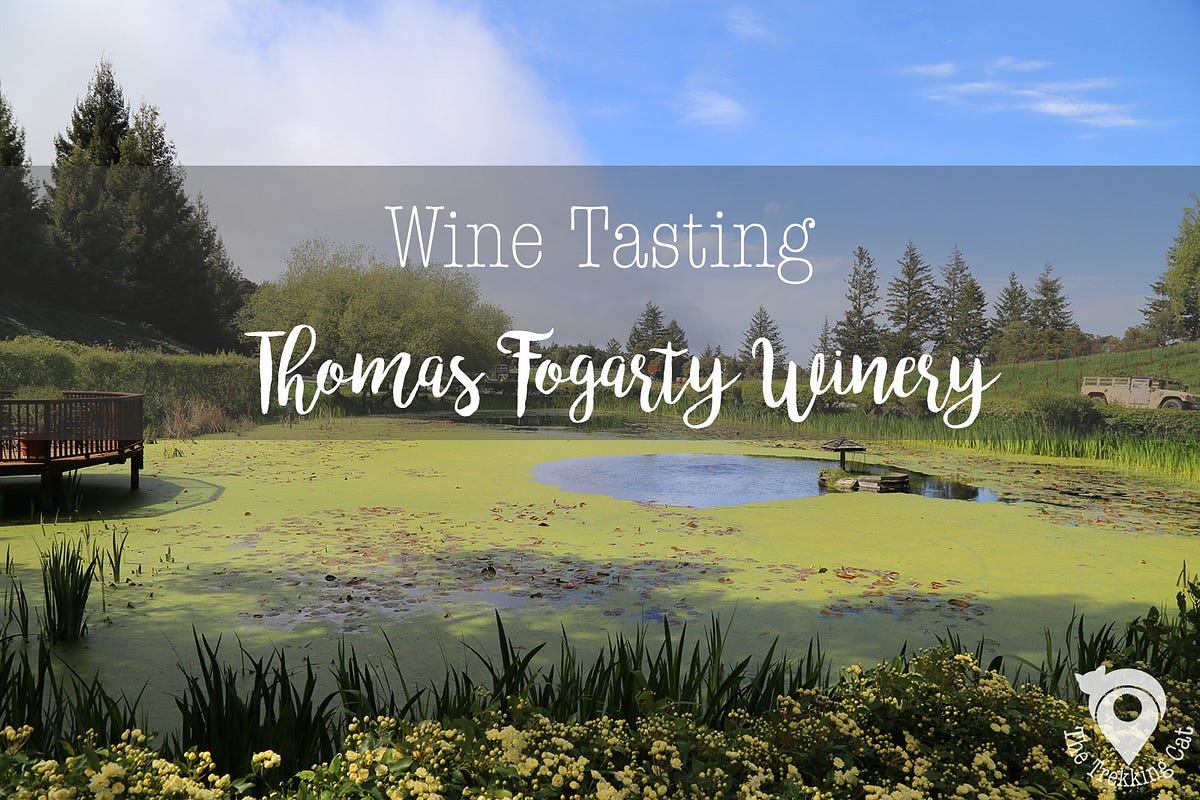 Woodside, CA: Wine Tasting at the Thomas Fogarty Winery | by Cathy Ries ...