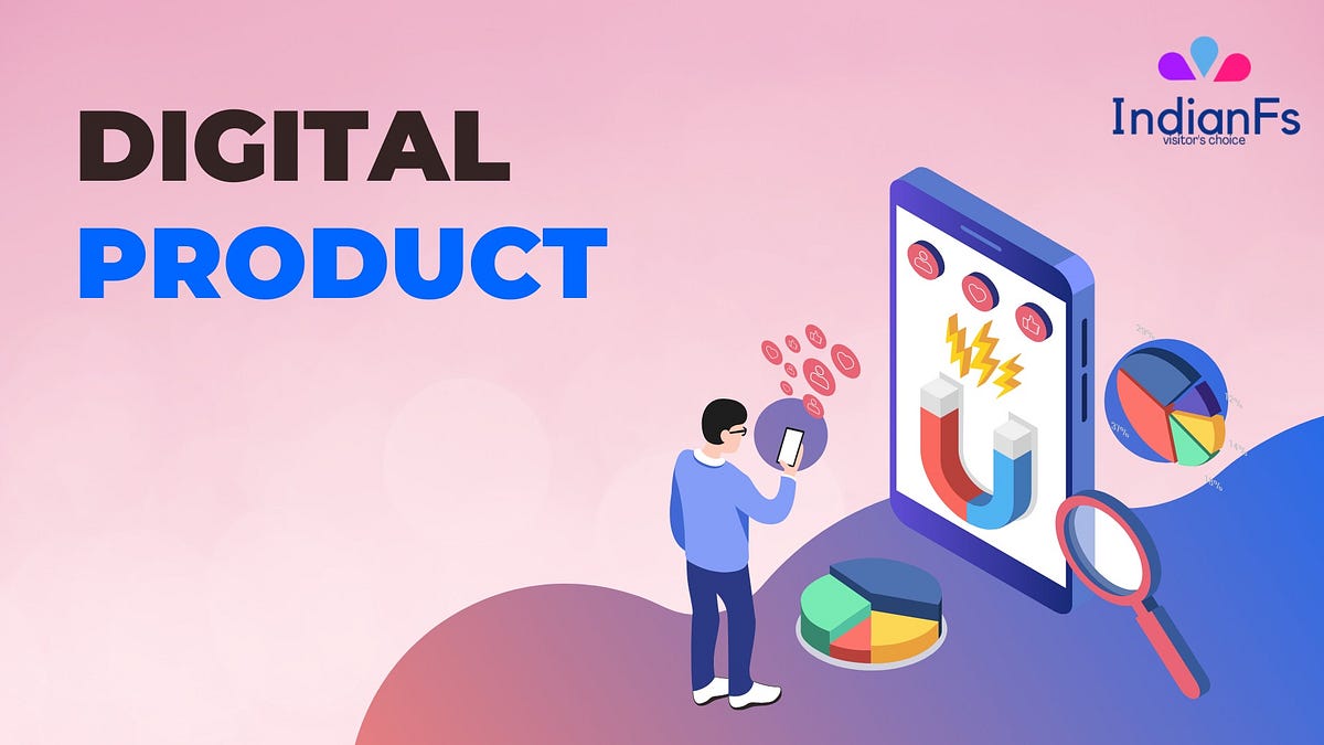 What Is a Digital Product? Exploring the Wonders of Selling Digital ...