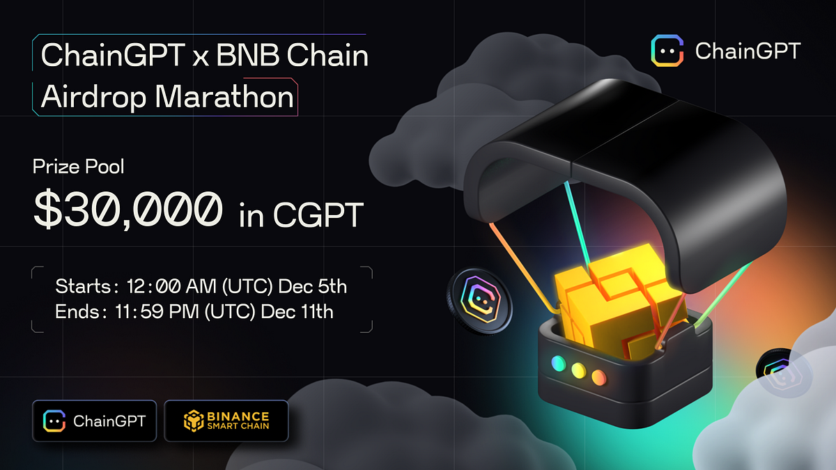 ChainGPT x BNB Chain: Unleash The Power of Web3 AI & Earn | $30,000 Giveaway | by ChainGPT | Dec ...