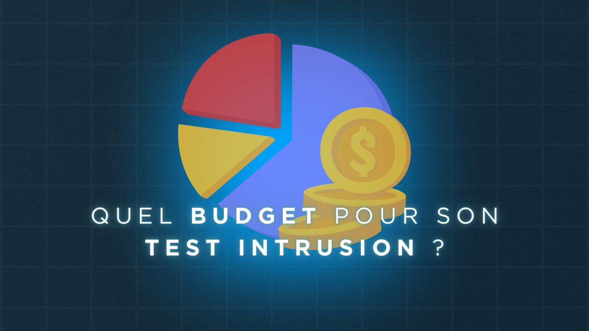 💰 Quel budget devez-vous prévoir pour vos tests d’intrusion en 2024 ...