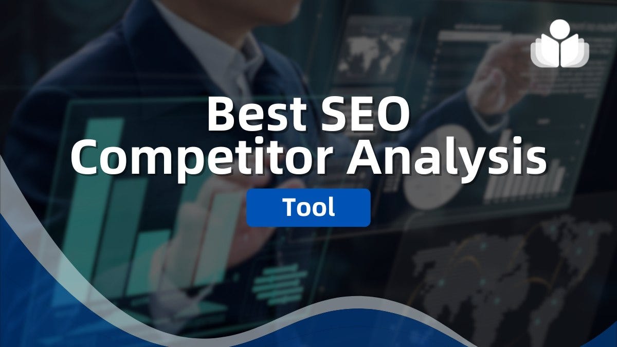Best Competitor Analysis Tool: Uncover Market Secrets! | by ...