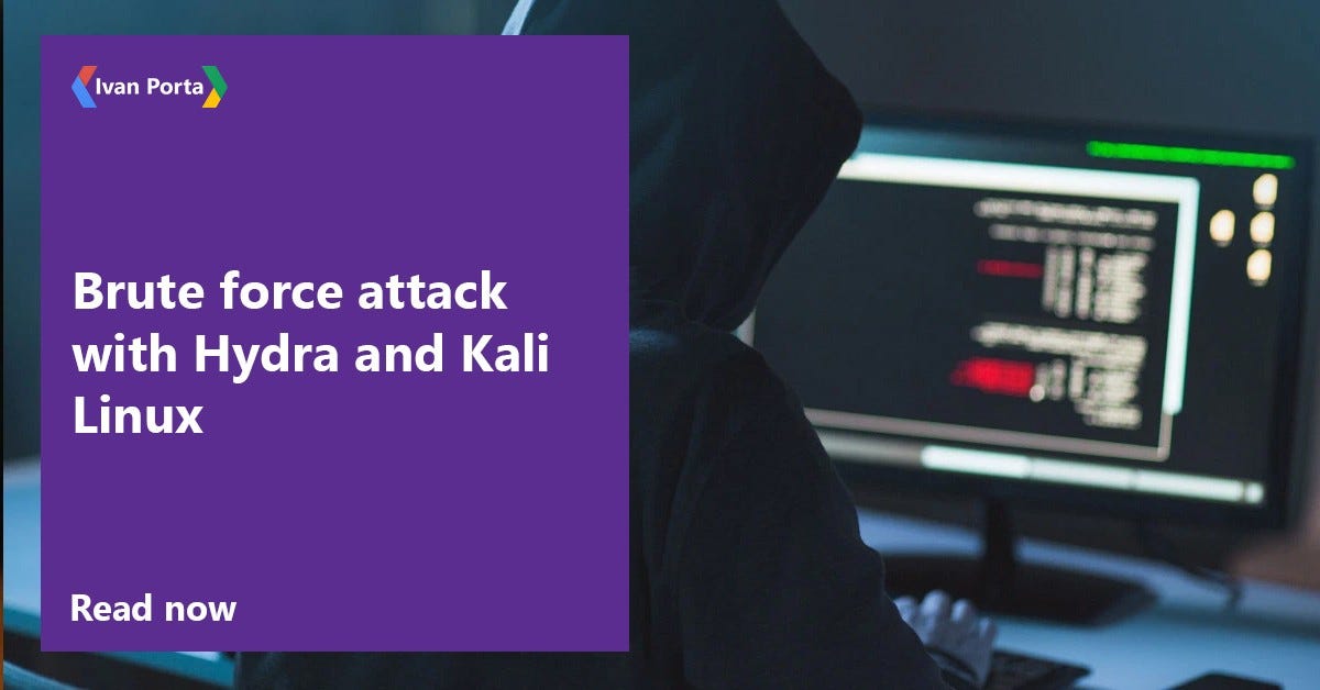 Brute force attack with Hydra and Kali Linux | by Ivan (アイバン) Porta | Medium