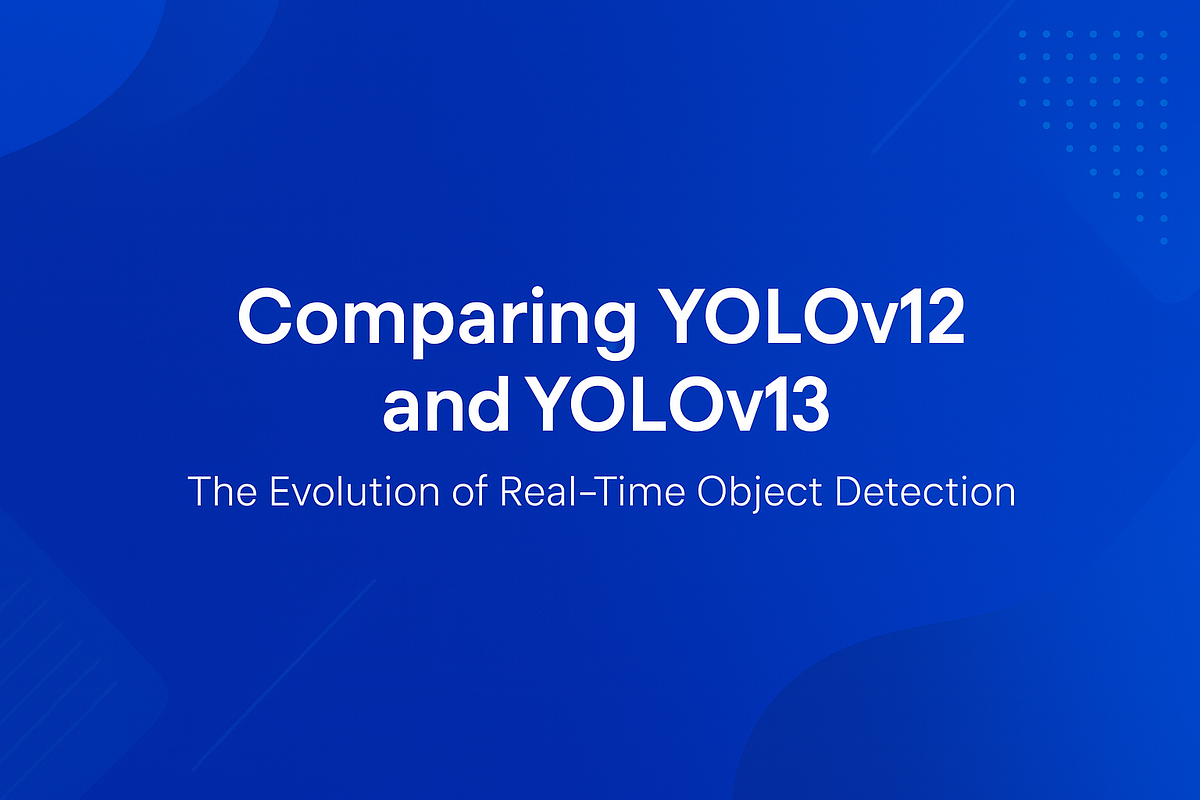 Comparing YOLOv12 and YOLOv13: The Evolution of Real-Time Object ...