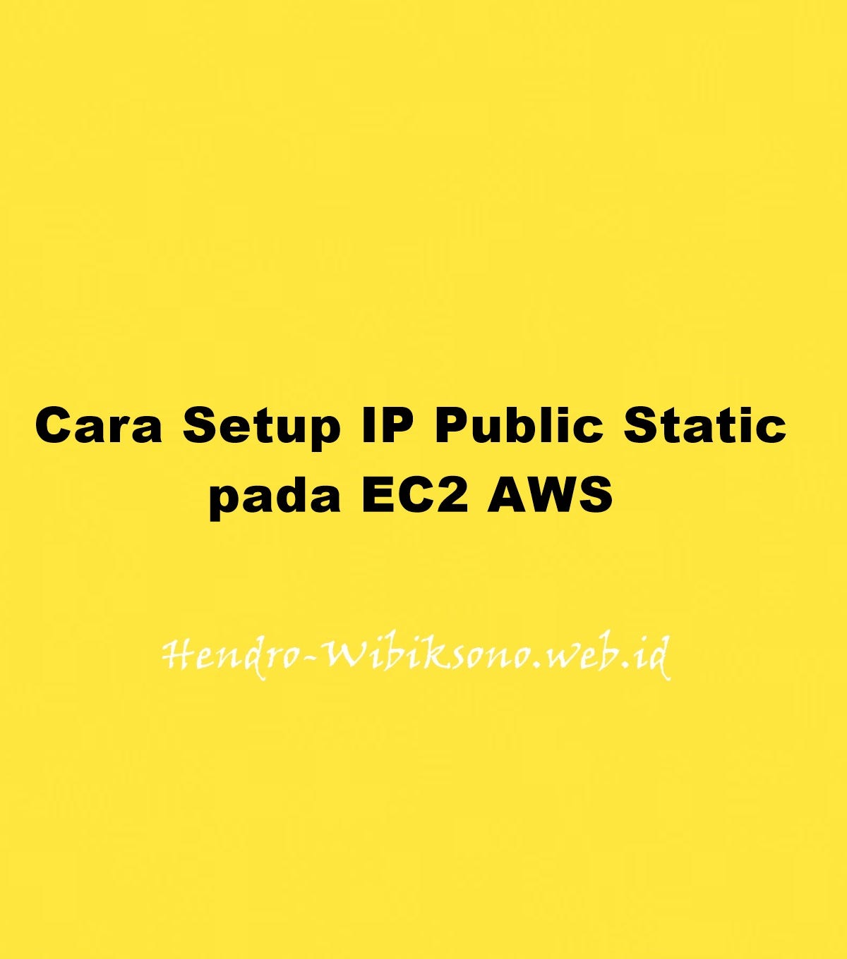 Cara Setup IP Public Static pada EC2 AWS | by cloud kyuby | Medium