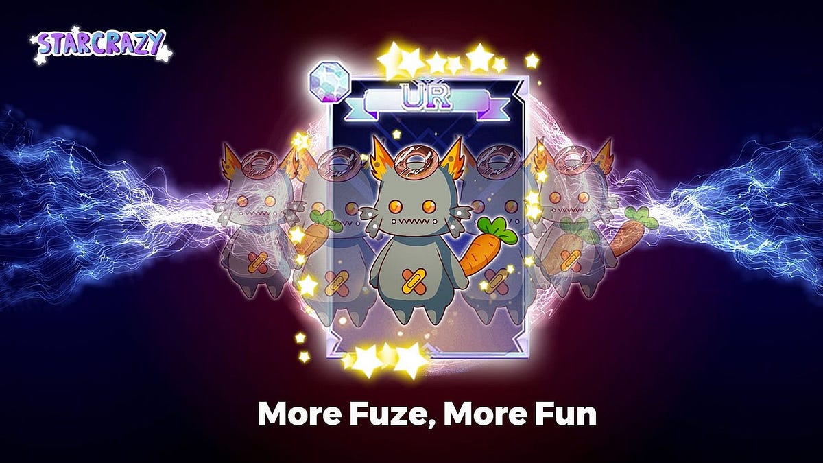 More Fuse, More Fun. Dear StarCrazy subscribers: | by Starcrazy Game ...