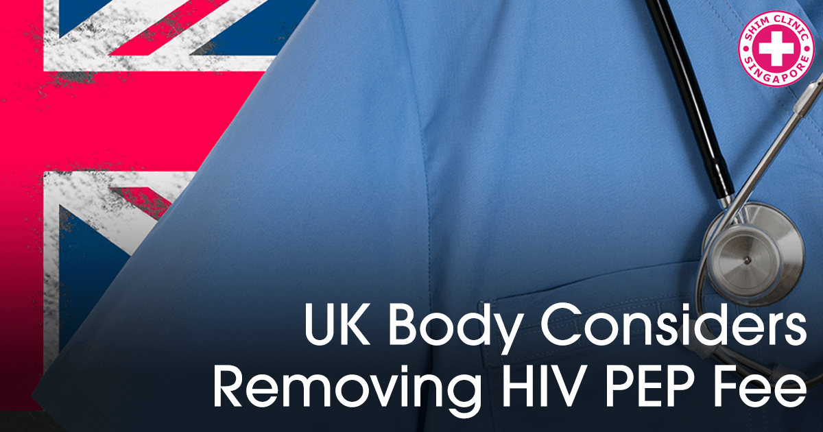 UK Body Considers Removing HIV PEP Fee | by Shim Clinic | Medium