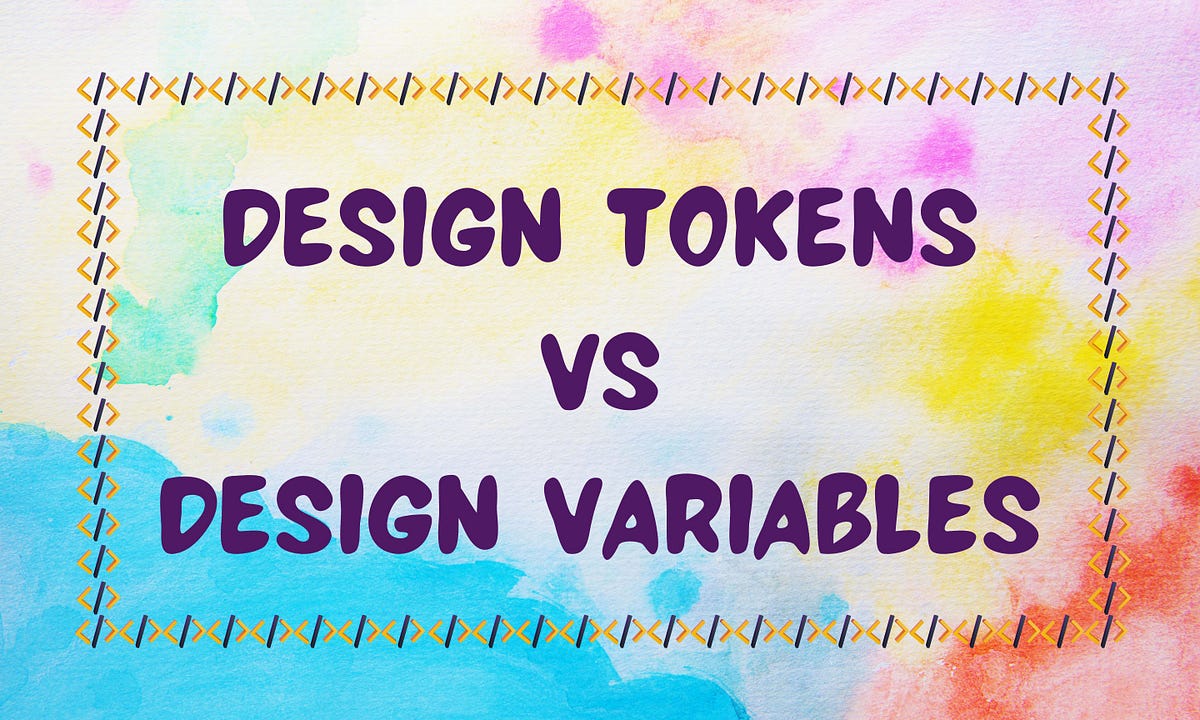 Difference Between Design Tokens and Design Variables in CSS | Bits and Pieces