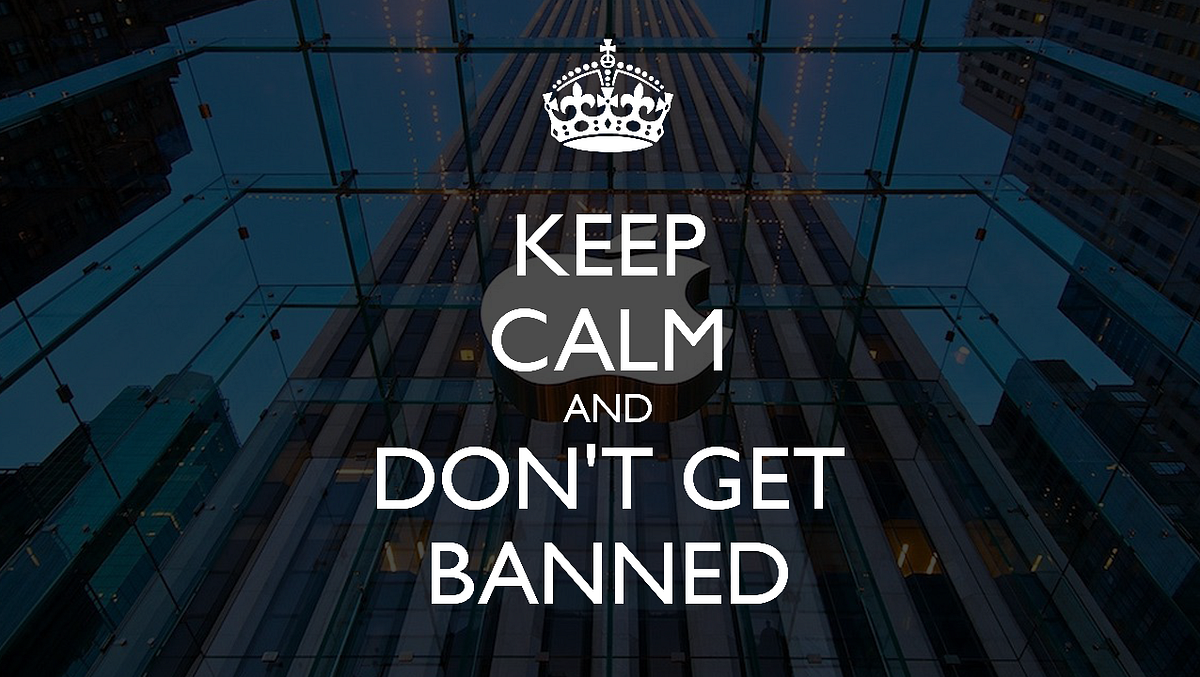 10 Mistakes to Avoid from getting your app banned by Apple | by Jini ...
