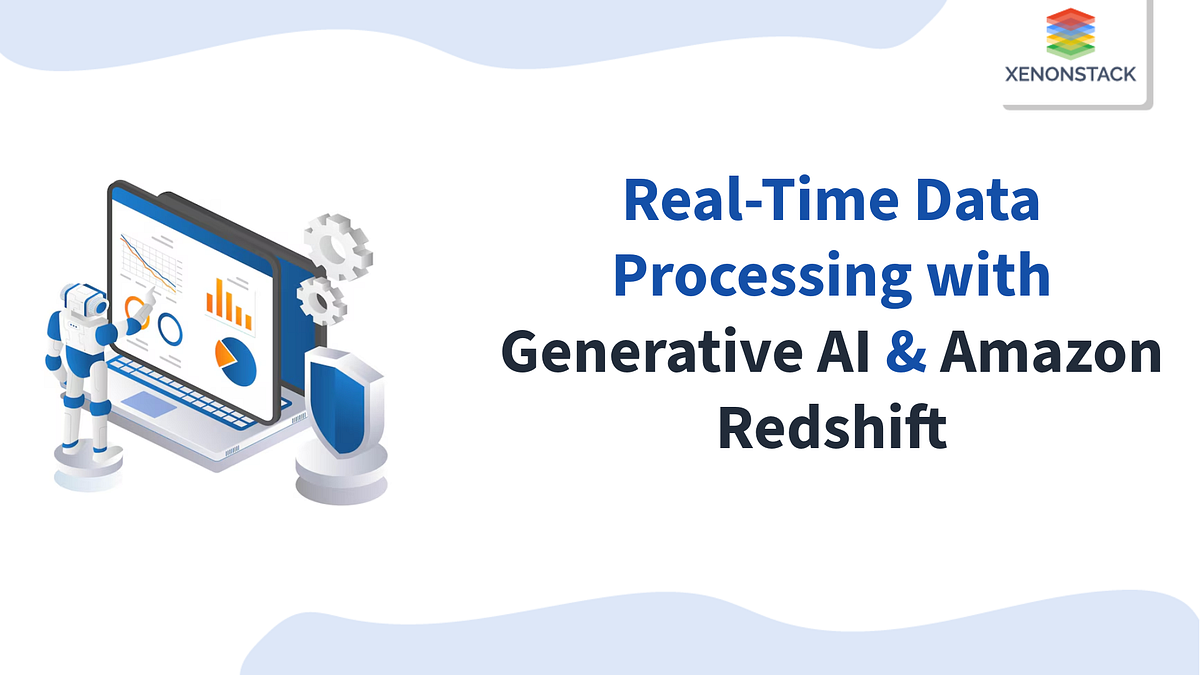 Generative AI for Real-Time Data Analytics with Amazon Redshift | by ...