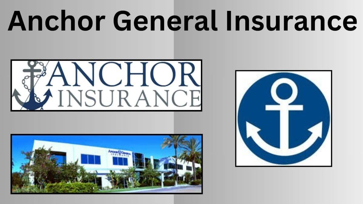 Anchor General Insurance- The Comprehensive Guide | by Treasury ...