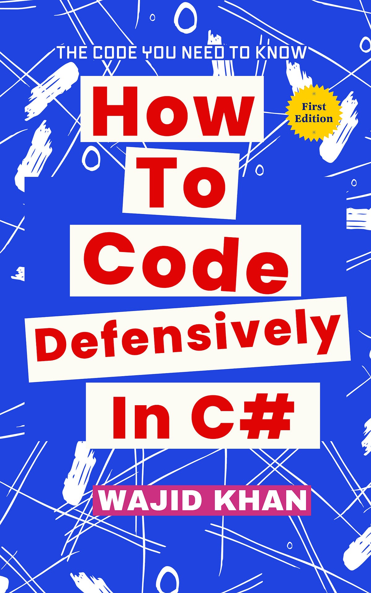 📕Introducing My Book “How to Code Defensively in C#” | by Machines ...