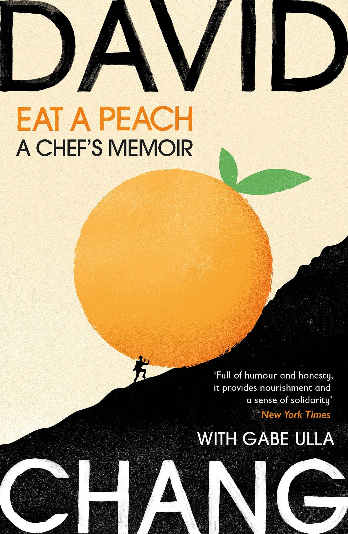 Eat a Peach by David Chang: The Unfiltered Journey of a Culinary ...