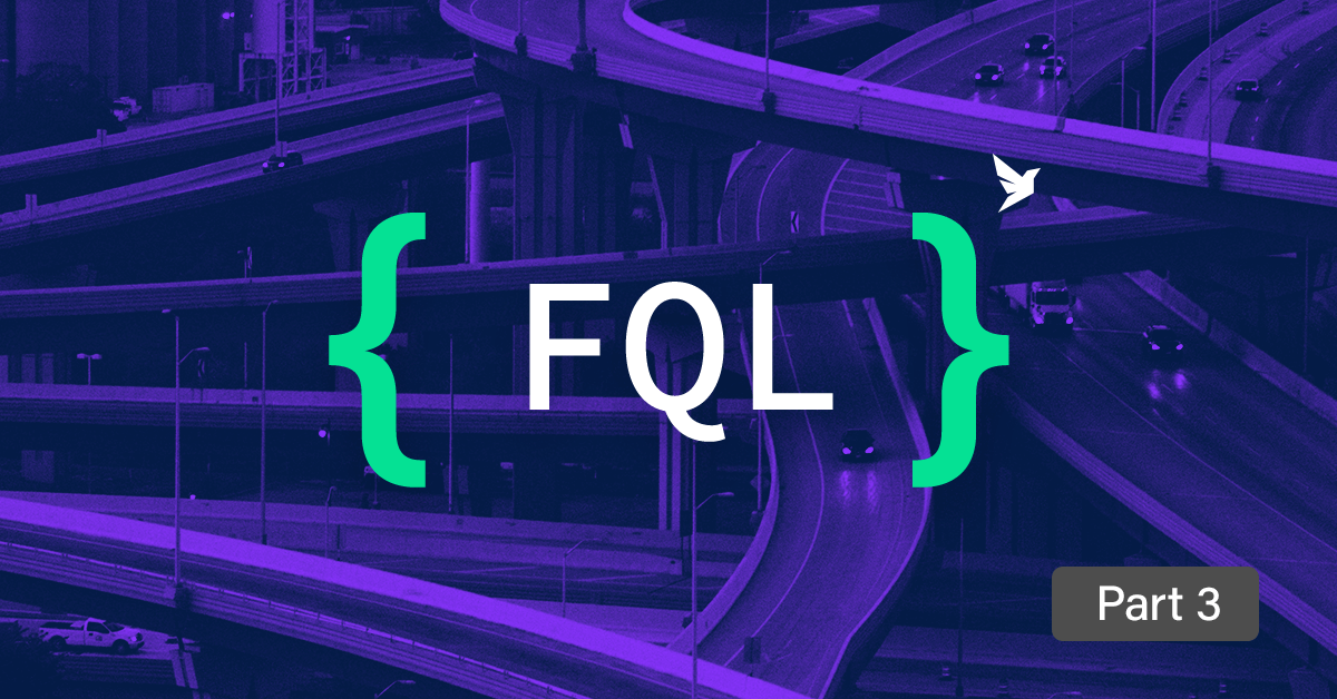 Getting started with FQL, FaunaDB’s native query language — part 3 | by Fauna Inc | The document ...