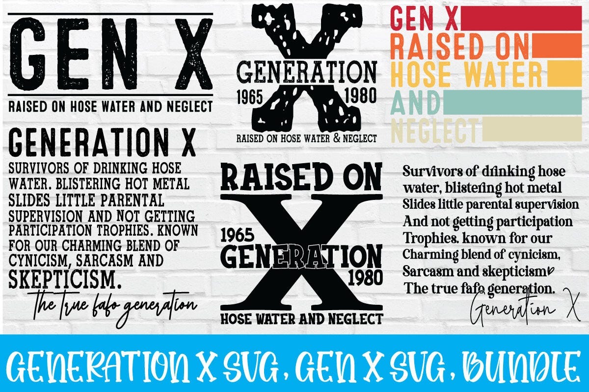 Generation X Svg, Gen X Svg,bundle Download | by Izukumi | Jul, 2024 ...