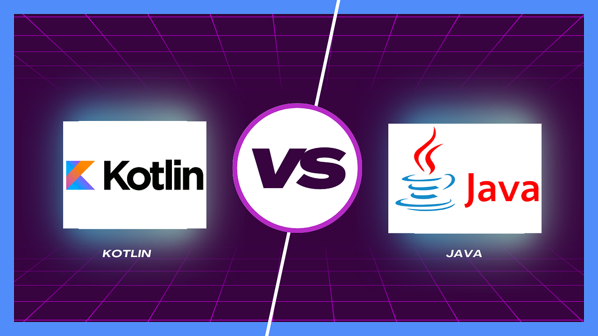 Kotlin vs Java — What’s the Difference? | by Blog Sea | Medium