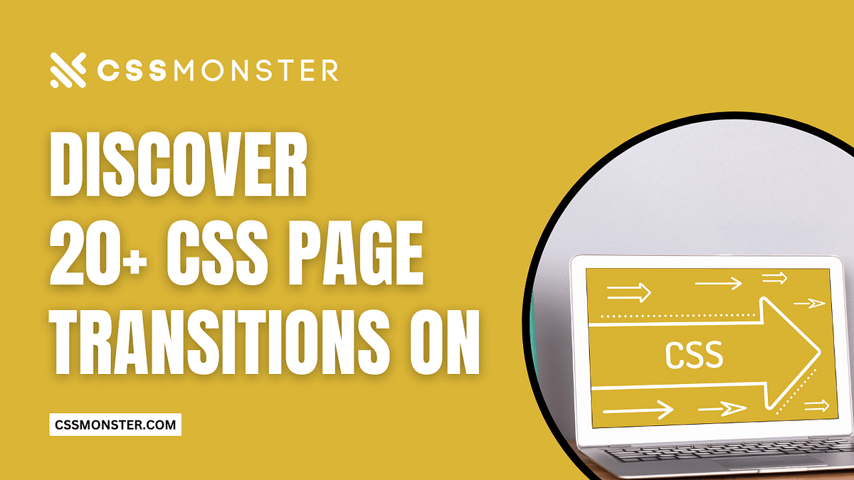 Discover 20 Css Page Transitions By Css Monster Medium