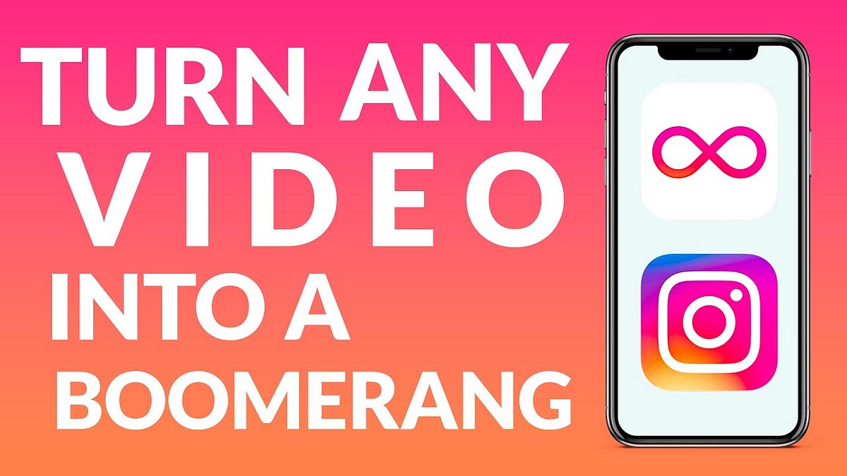 How to Make a Boomerang Video: Capture Fun Loops! | by Larry Fogarty ...