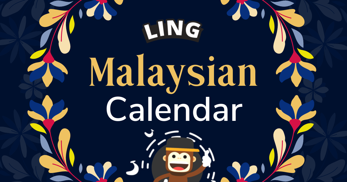 Malaysian Calendar: The Best List For 2021 Events | by Ling Learn ...