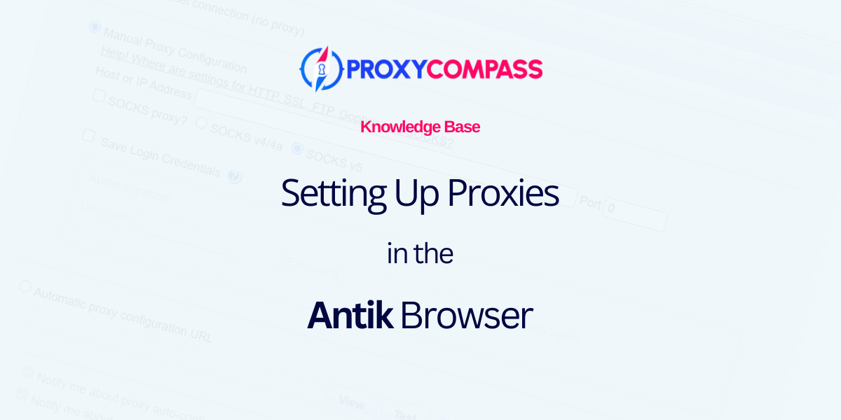 Setting Up a Proxy in the Antik Browser | by Satulagibintang | Medium