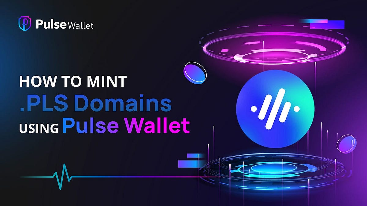 COMO MINTAR DOMÍNIOS .PLS USANDO A PULSE WALLET | by Pulse Wallet | Medium