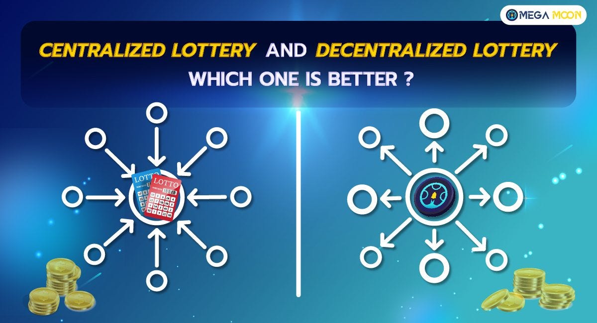 Centralized lottery and Decentralized lottery, which one is better ...