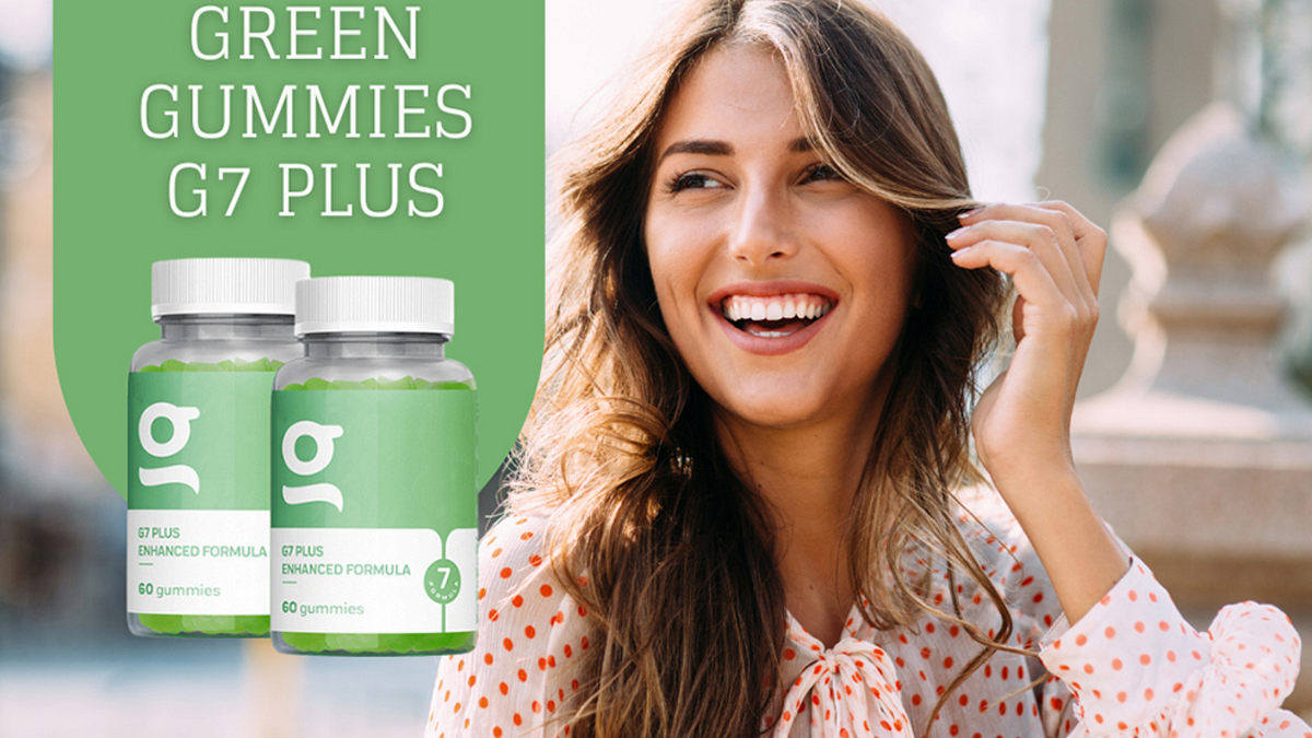 Green Gummies G7 plus Review — Effective Product or Cheap Scam Price ...