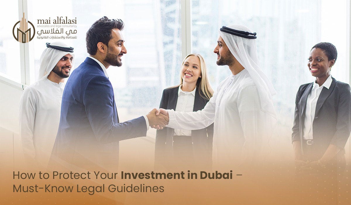 How To Protect Your Investment In Dubai — Must-Know Legal Guidelines ...
