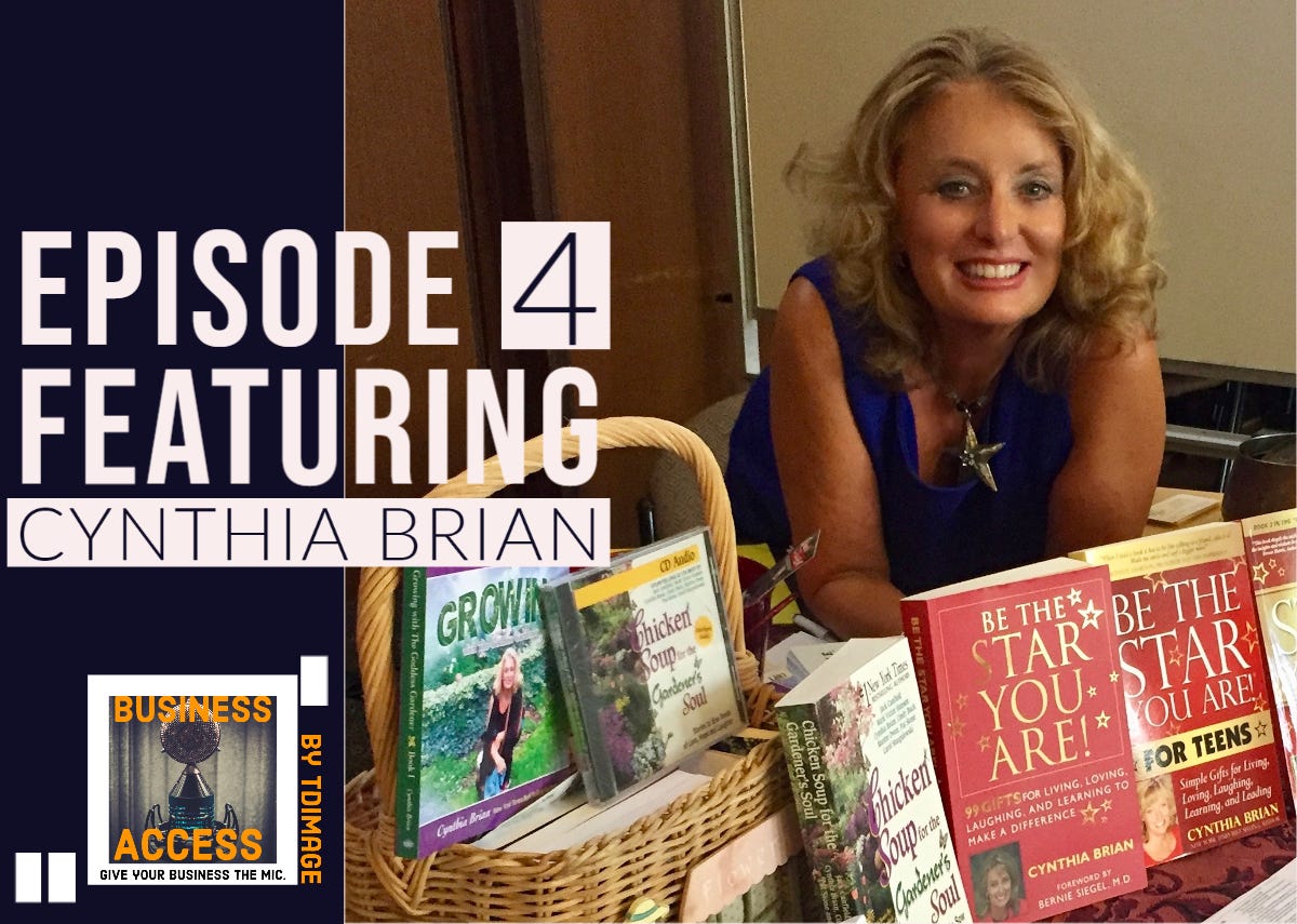 Episode 4: featuring Cynthia Brian | by Business Access Report | Medium