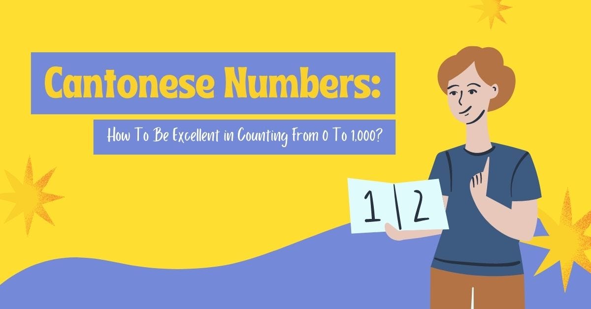 Cantonese Numbers: How To Be Excellent In Counting From 0 To 1,000 ...