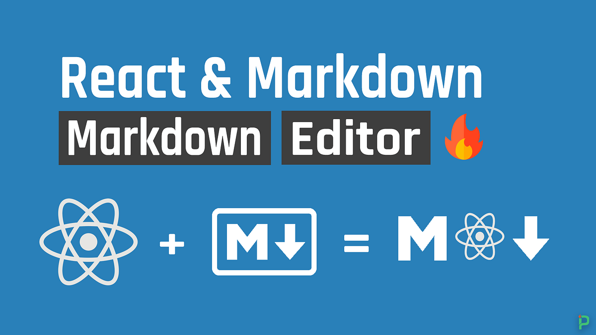 Create a React Markdown Editor (Hooks & Context) | by Islem Maboud | Medium