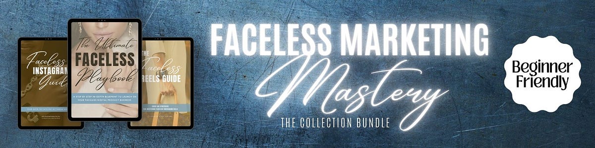 What is Faceless Digital Marketing & Why Should I Care? | by Luna Storm ...