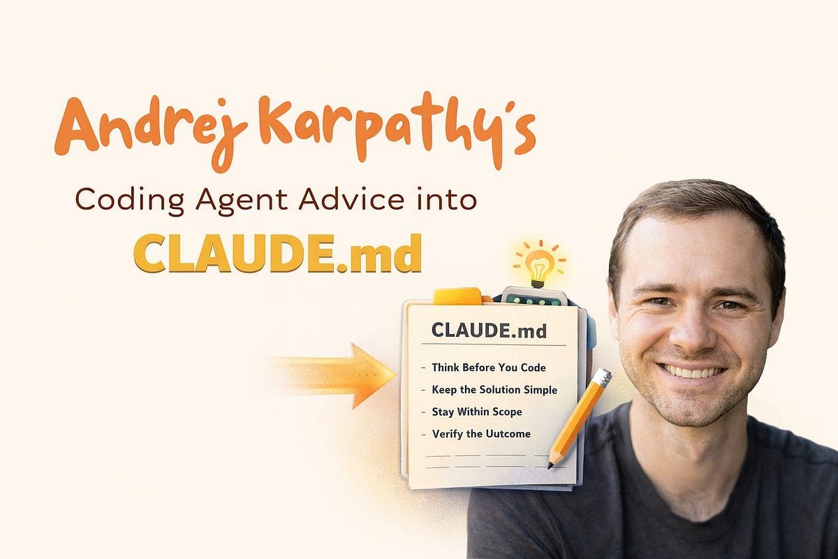 Turning Andrej Karpathy’s LLM Coding Thoughts into Claude.md | by ...
