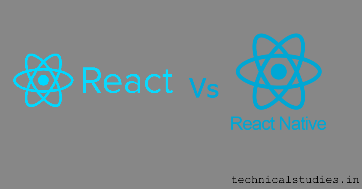 React Vs React Native: The Difference You Need To Know — Technical ...