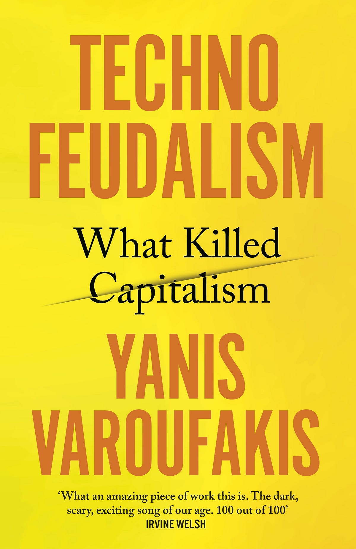 “Technofeudalism — What Killed Capitalism” by Yanis Varoufakis | by ...