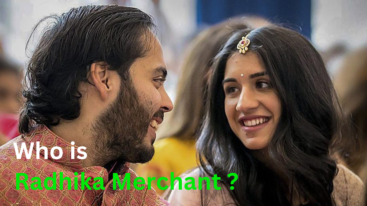 Who is Radhika Merchant? Accomplished Dancer and Businesswoman | by ...