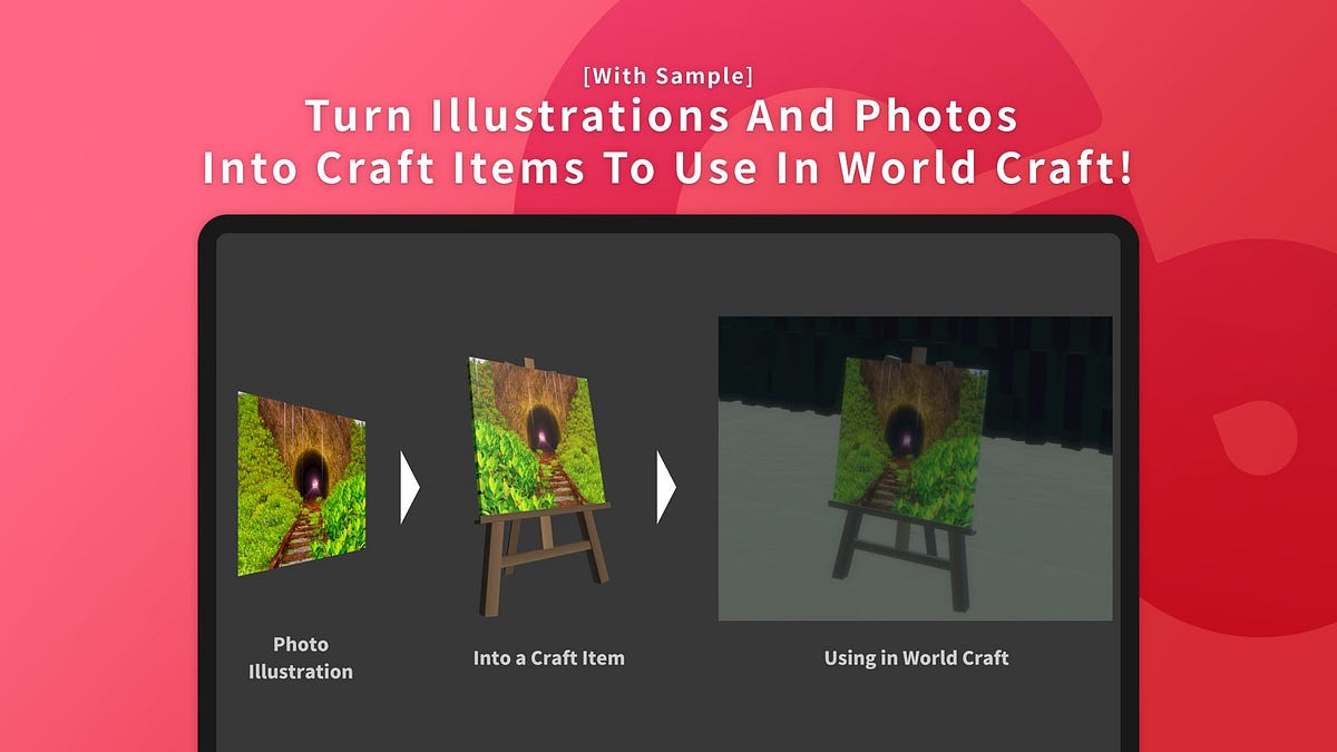Turn Illustrations And Photos Into Craft Items To Use In World Craft ...