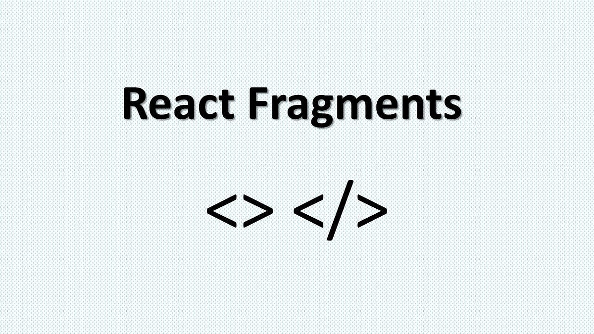 Optimizing Render Trees with React Fragments | by Asian Digital Hub | DevSphere | Oct, 2024 | Medium