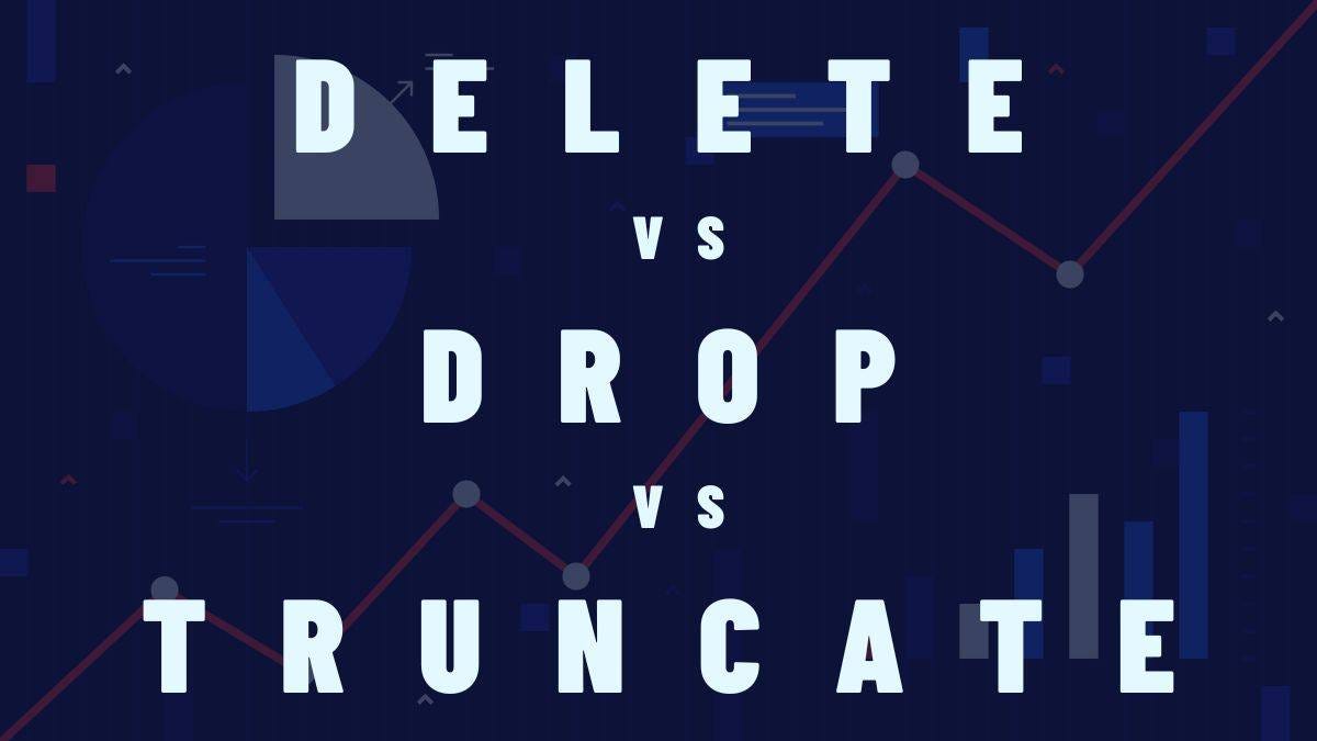 DELETE vs DROP vs TRUNCATE in SQL — What Actually Happens When You “Remove” Data | by Arpit ...