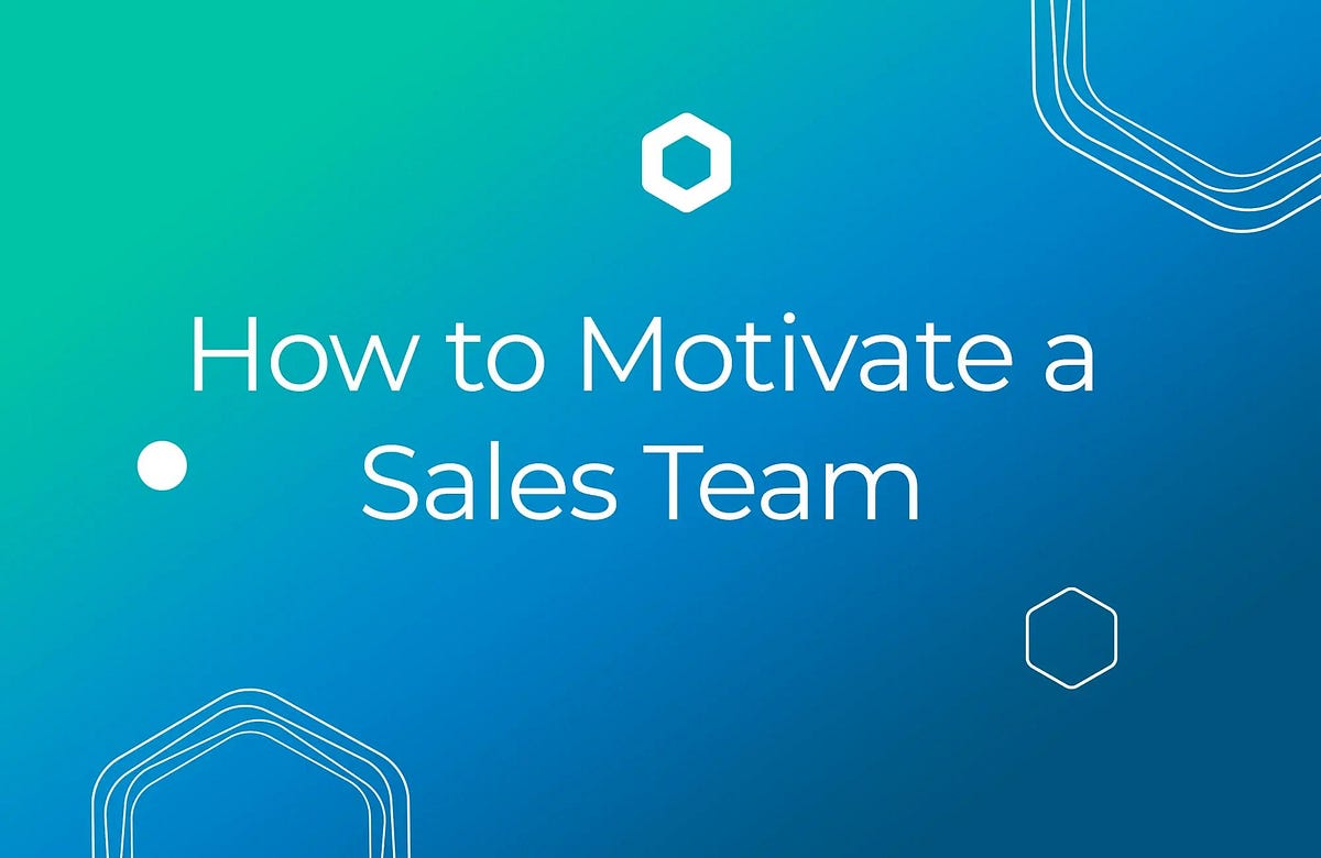 Boost Your Sales Team’s Performance: Motivating Sales Reps | by Katie ... Boost Your Sales Team’s Performance: Motivating Sales Reps | by Katie ...