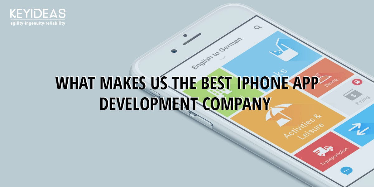 What Makes Us the Best iPhone App Development Company? | by kevin ...