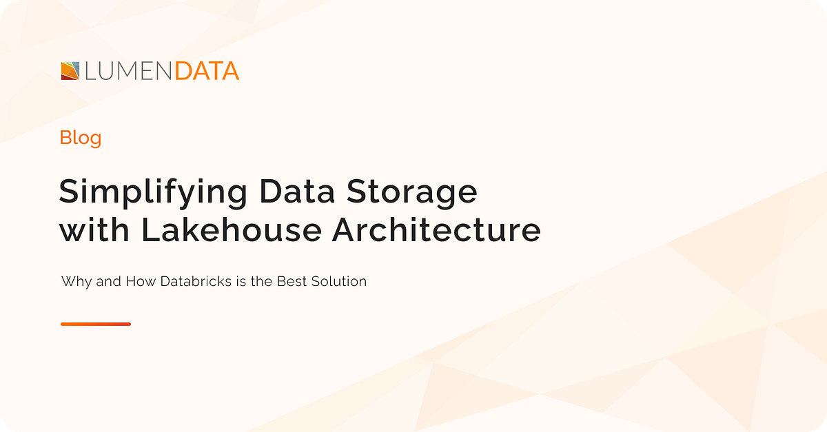 Simplifying Data Storage with Lakehouse Architecture | by LumenData inc ...