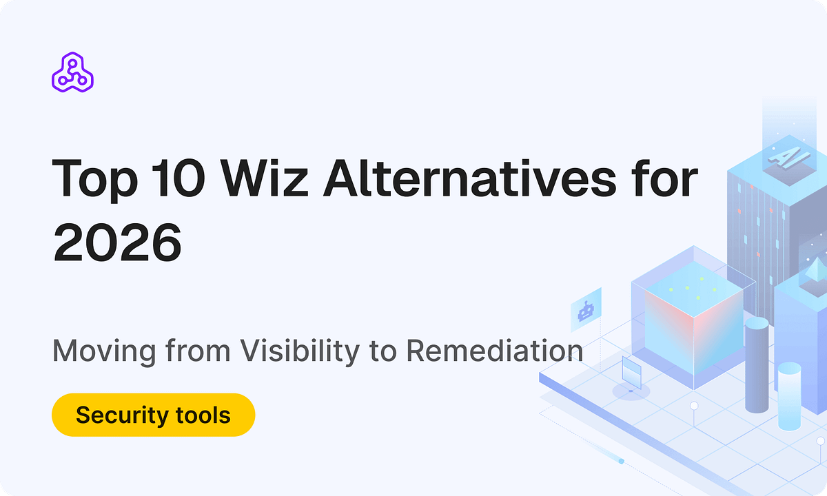 Top 10 Wiz.io Alternatives for 2026: Moving from Visibility to ...
