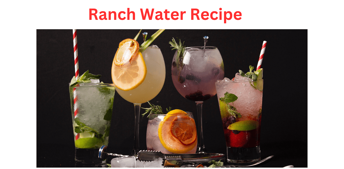 Ranch Water Recipe: A Refreshing Texan Delight | by nav active | Medium