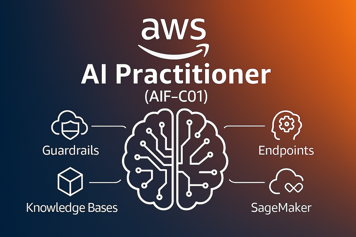 Pass AWS Certified AI Practitioner (AIF‑C01) in 14 Days: The Only Guide ...