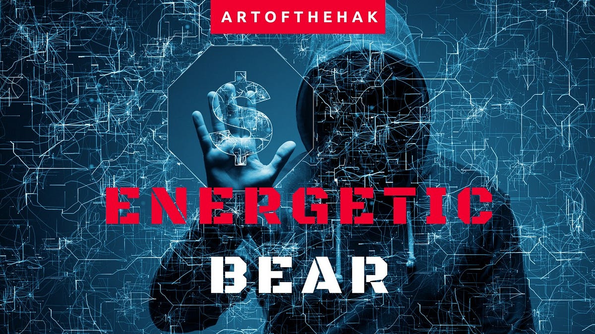 Energetic Bear, 3 Minute Profile | by Austin lee | Medium