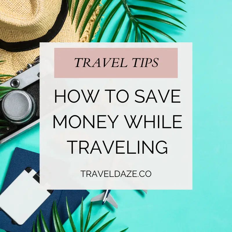 How to Save Money While Traveling (Basic Budget Travel Tips) - Travel ...